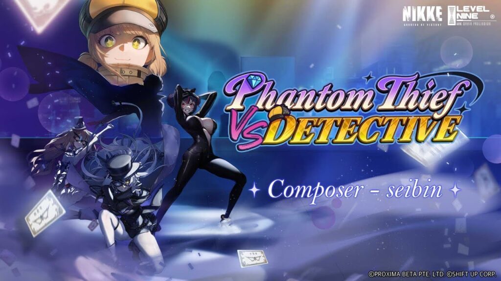 【勝利の女神：NIKKE】PHANTOM THIEF VS DETECTIVEストーリーイベントBGM – 『Phantom Thief VS Detective』Full ver. | メガ ...